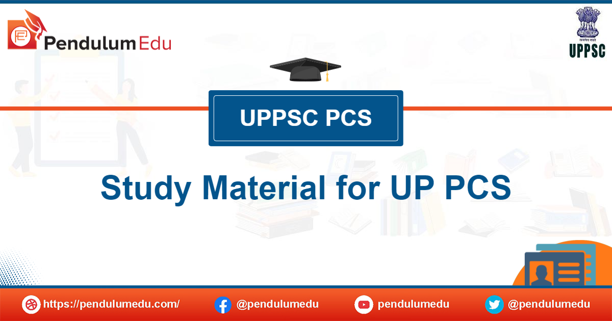 UPPSC Study Material and GS Notes for UPPCS Prelims and Mains