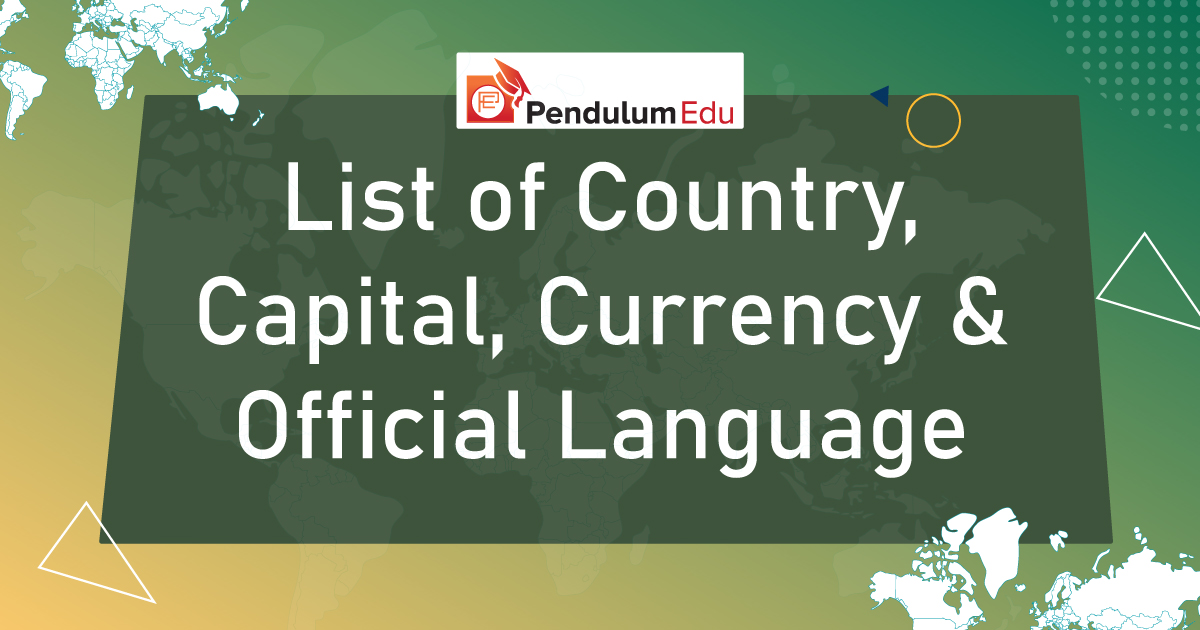 Updated List of Country, Capitall, Currency and Official language