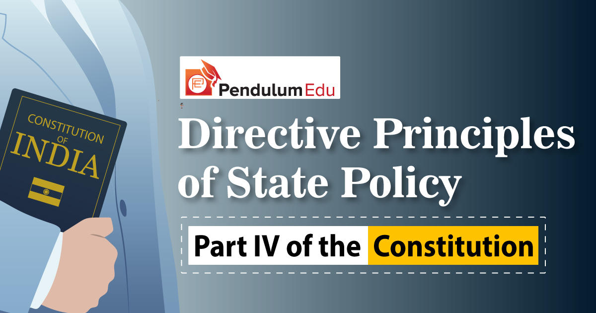 Directive Principles of State Policy- Part IV of Constitution (Article ...