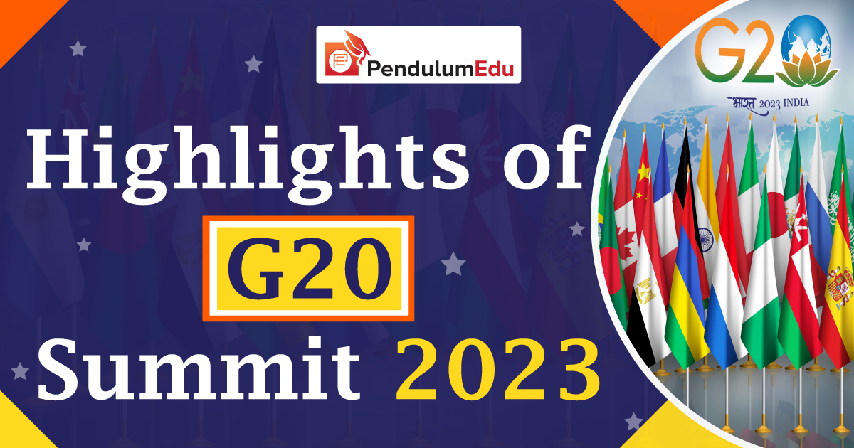 Highlights of G20 Summit 2023, India - Meetings & Members of G20