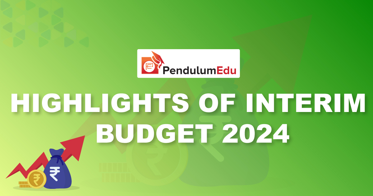 Major Highlights of the Interim Union Budget 2024-25
