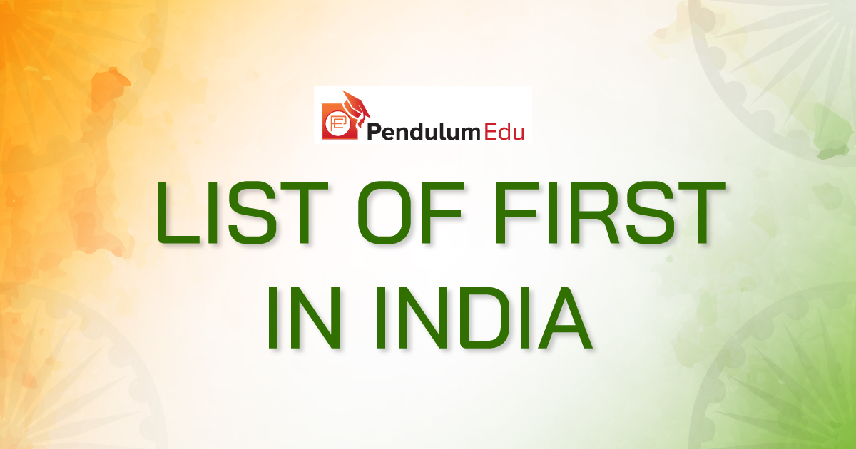 List of First in India- First in Defence, First in Politics, First ...