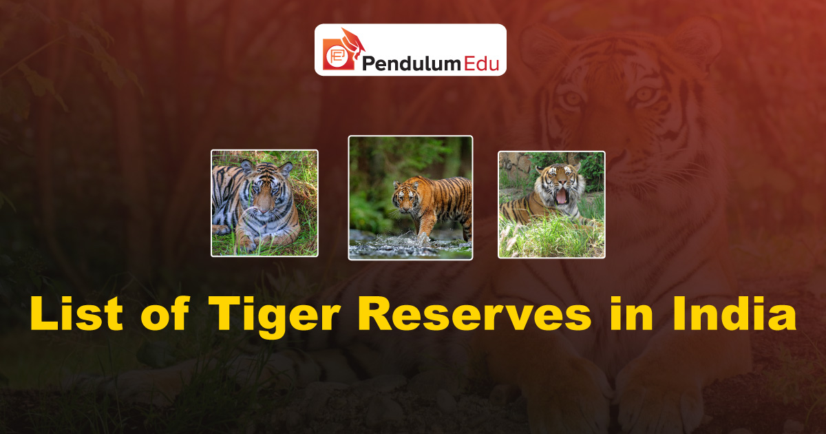 List of Tiger Reserves of India 2022