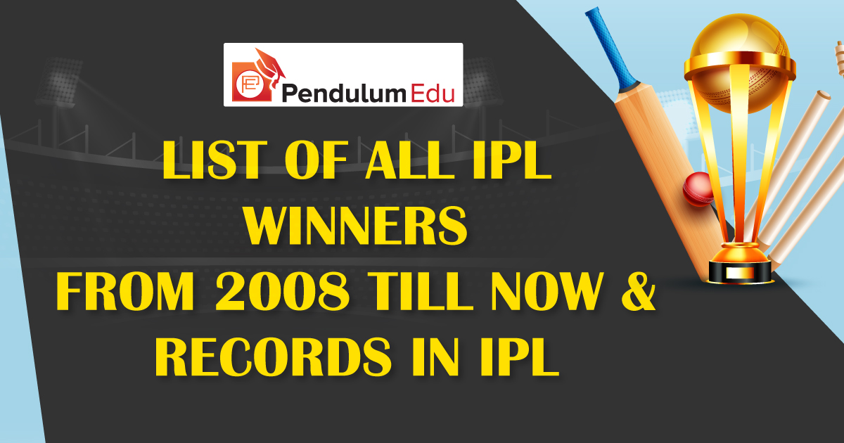 List of all IPL Winners from 2008 till Now | Records in IPL